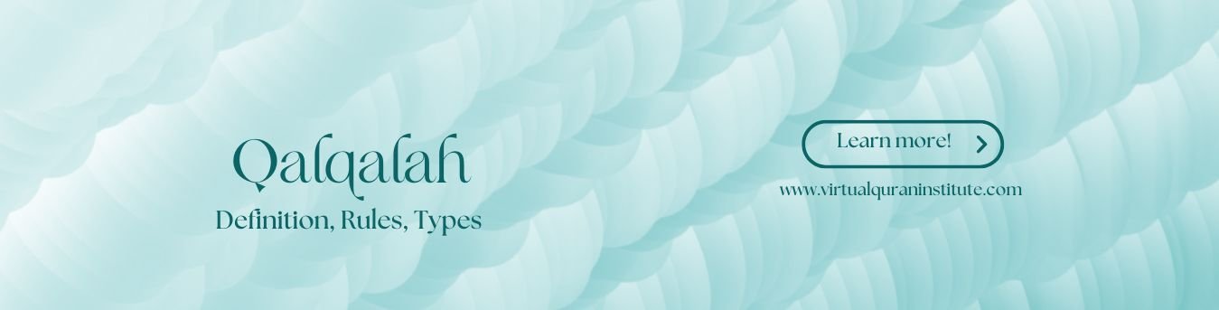 Master Qalqalah in Quran Recitation| Virtual Quran Institute